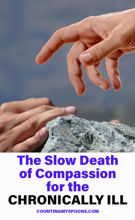 The Slow Death of Compassion For the Chronically Ill - Counting My Spoons