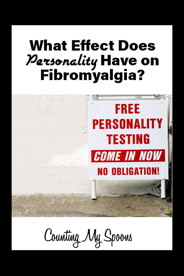 Fibromyalgia and Personality - Counting My Spoons