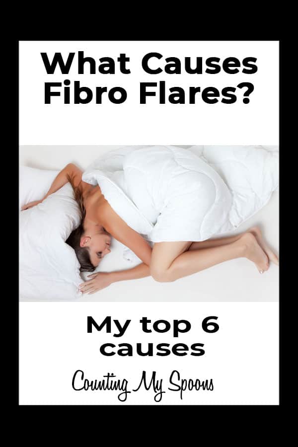 What causes fibromyalgia flares? My top 6 causes - Counting My Spoons