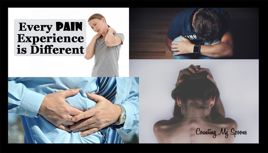Every Pain Experience is Different - Counting My Spoons