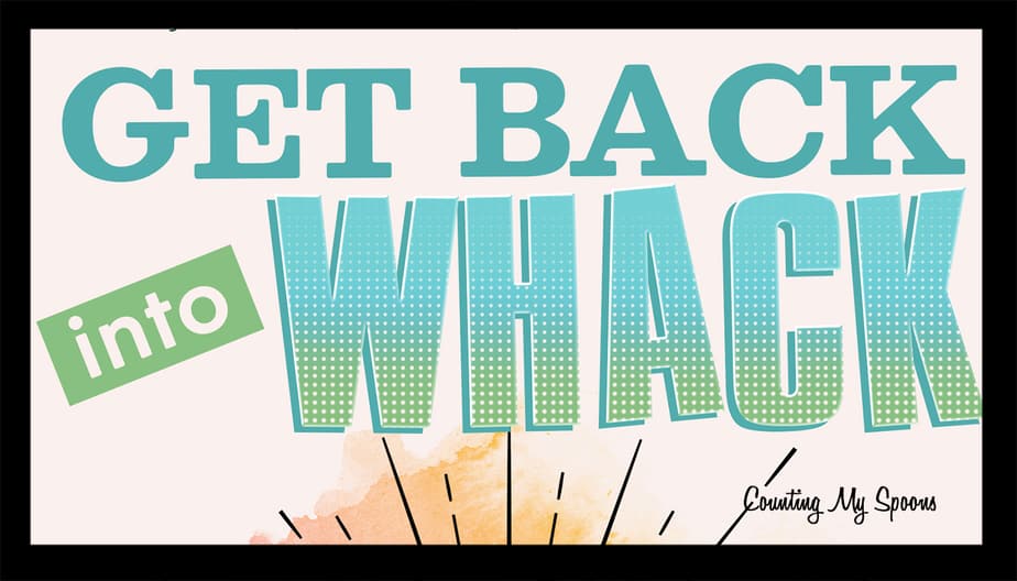 Get Back Into Whack with Sue Ingbretson - Counting My Spoons