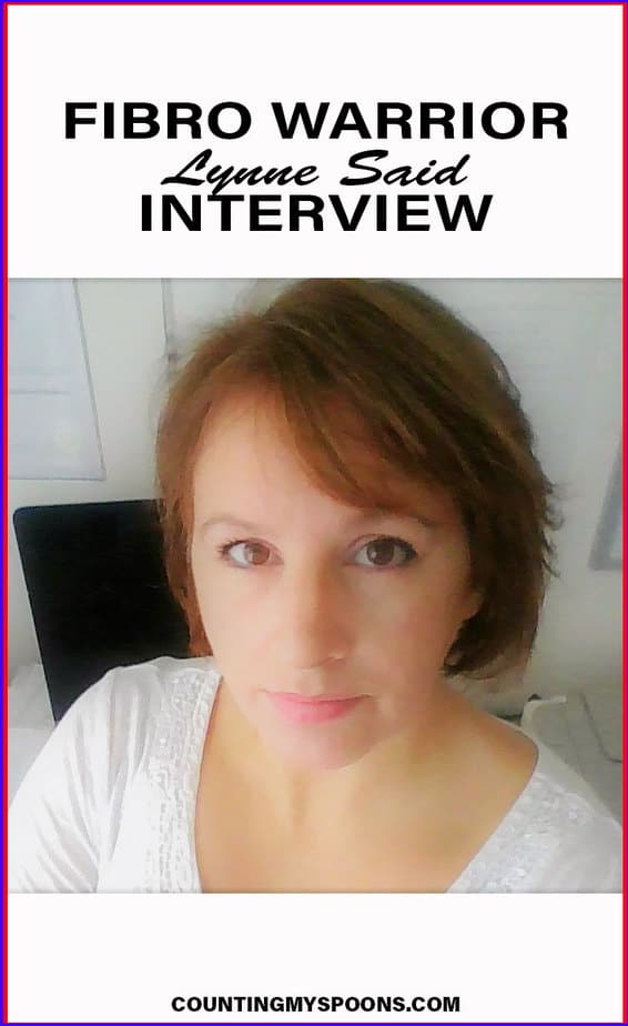 Fibro Warrior Interview with Lynne Said - Counting My Spoons